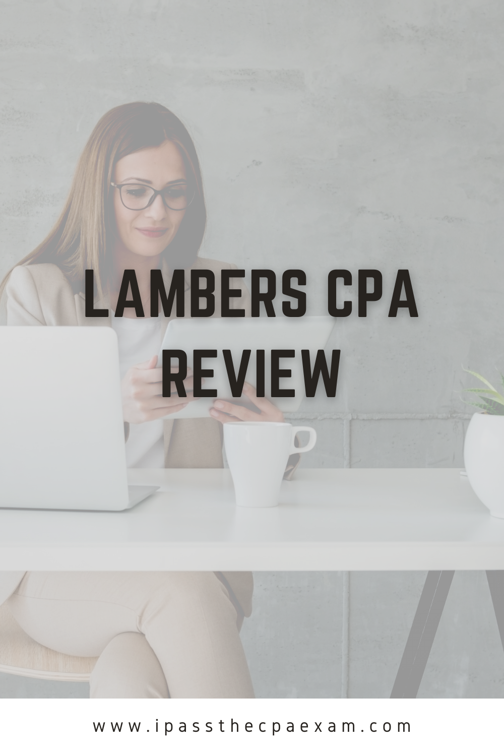 Lambers CPA Review: Cheap CPA Materials for Busy CPA Candidates